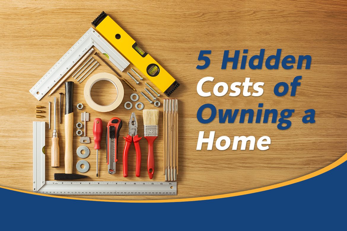 5 Hidden Costs of Homeownership | Tampa Postal Federal Credit Union 5 Hidden Costs of Homeownership | Tampa Postal Federal Credit Union